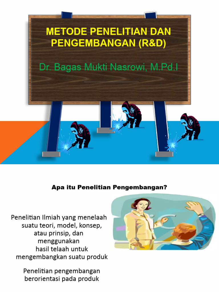 Metode Penelitian Dan Pengembangan (R&D) : Dr. Bagas Mukti Nasrowi, M ...