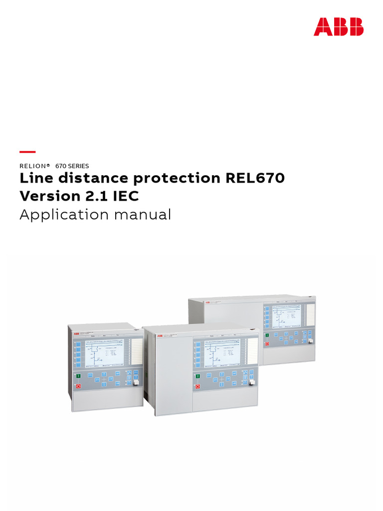 1mrk506353 Uen B En Application Manual Line Distance Protection Rel670