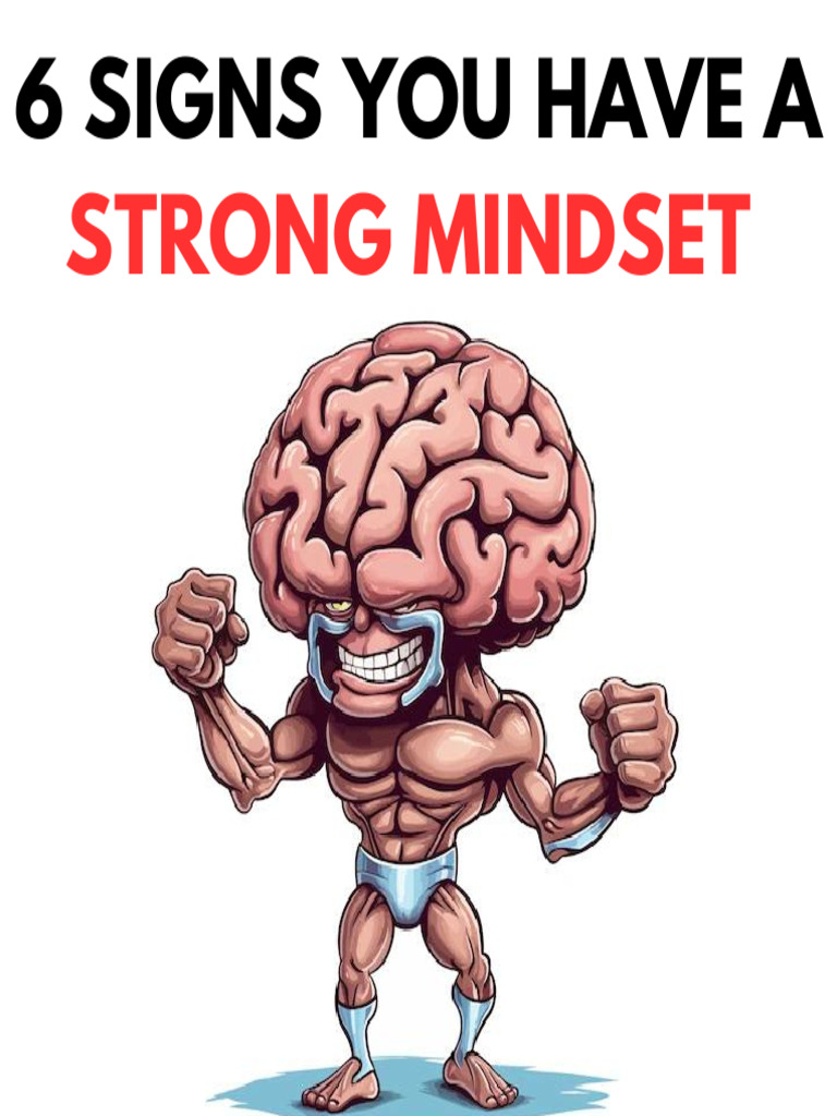 6 Signs You Have A Strong Mindset! | PDF