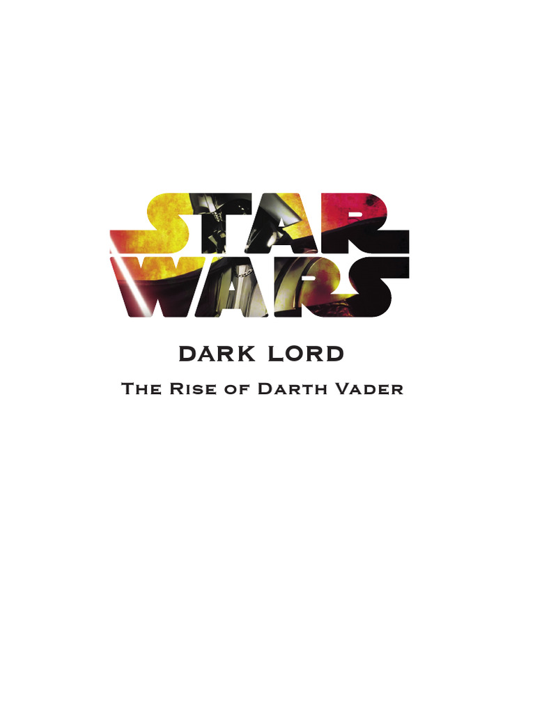 Dark Lord - Rise of Darth Vader | PDF | Guerra de las Galaxias