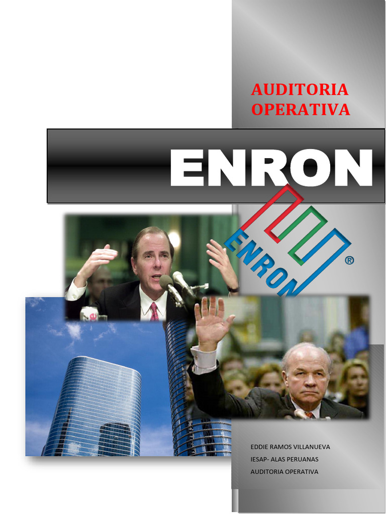 ENRON- AUDITORIA OPERATIVA- ENRON- EDDIE RAMOS VILLANUEVA | PDF | Enron | Auditoría