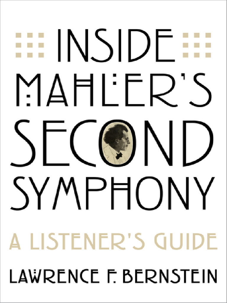 Inside Mahlers Second Symphony A Listeners Guide (Lawrence F. Bernstein ...