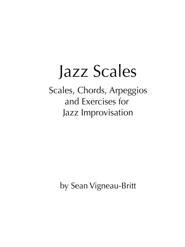 Jazz Scales - Scales, Chords, Arpeggios, and Exercises For Jazz ...