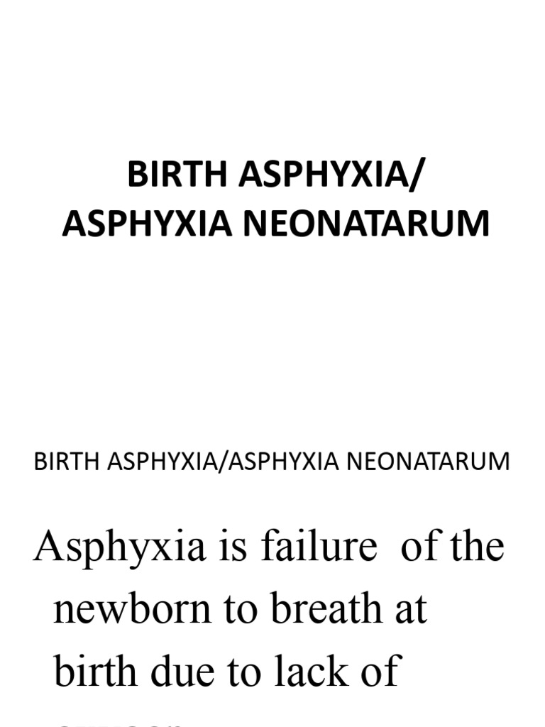 Birth Asphyxia (Asphyxia Neonatarum) | PDF