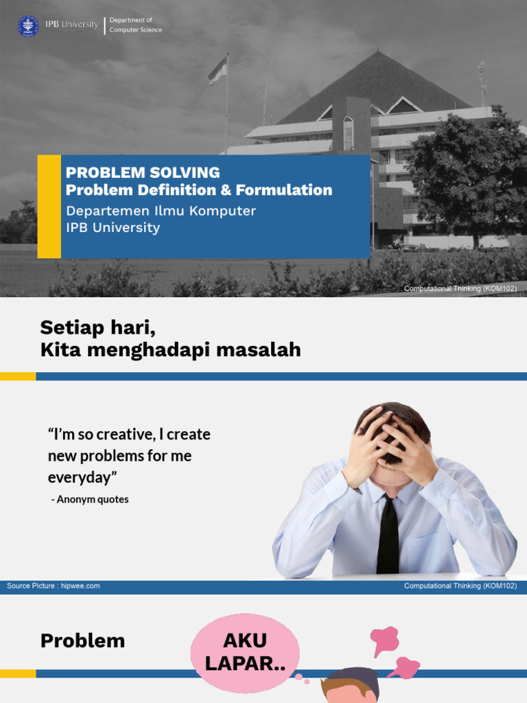 (ID) KOM1102 - Pertemuan 4 PROBLEM SOLVING - DEFINING PROBLEM | PDF (ID) KOM1102 - Pertemuan 4 PROBLEM SOLVING - DEFINING PROBLEM | PDF