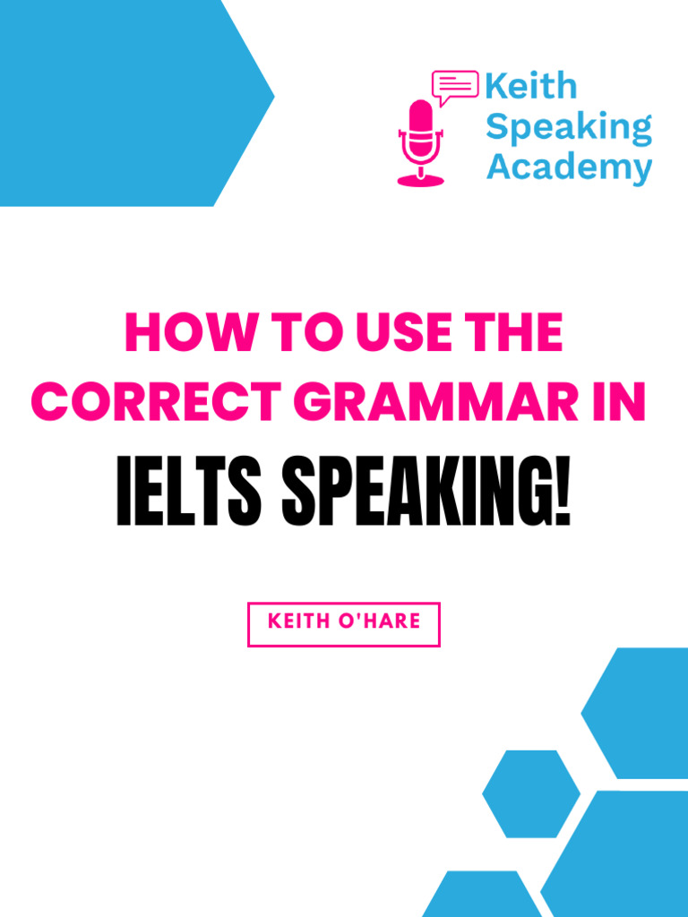 Correct Grammar in IELTS Speaking | PDF | Grammatical Tense ...