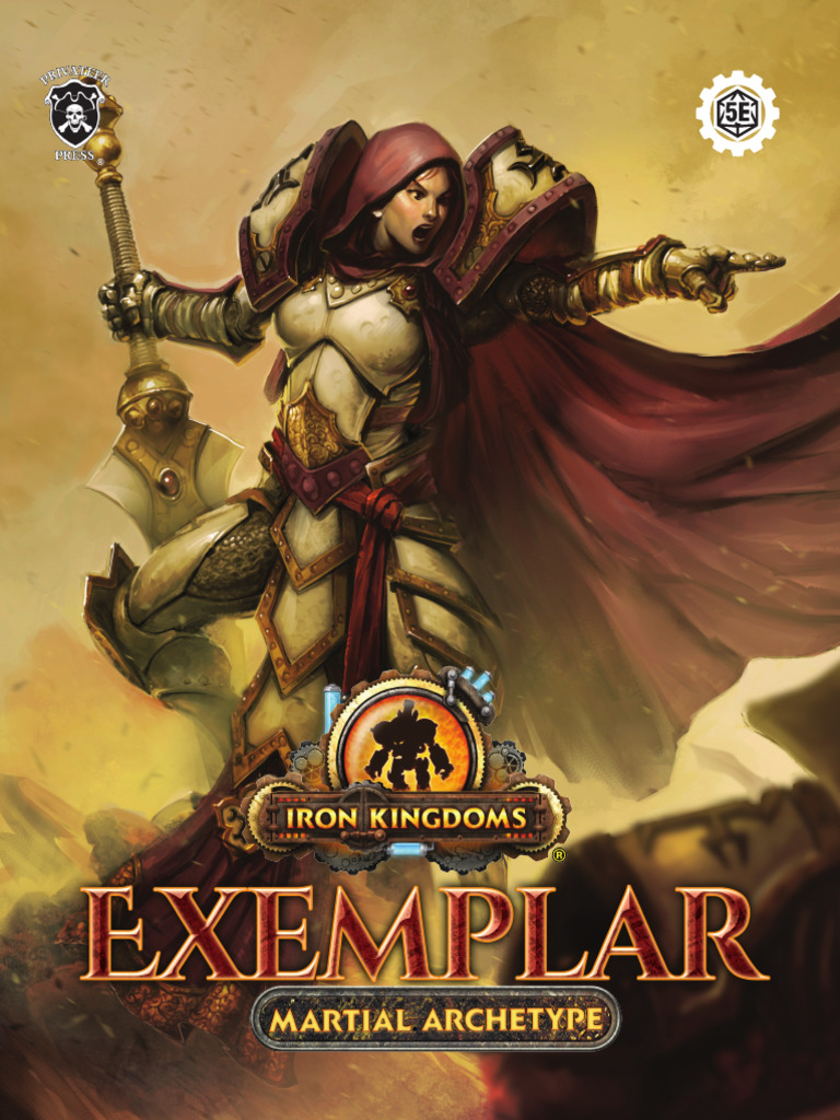 Iron Kingdoms 5e - Exemplar - Martial - Archetype | PDF | Armour | Fires