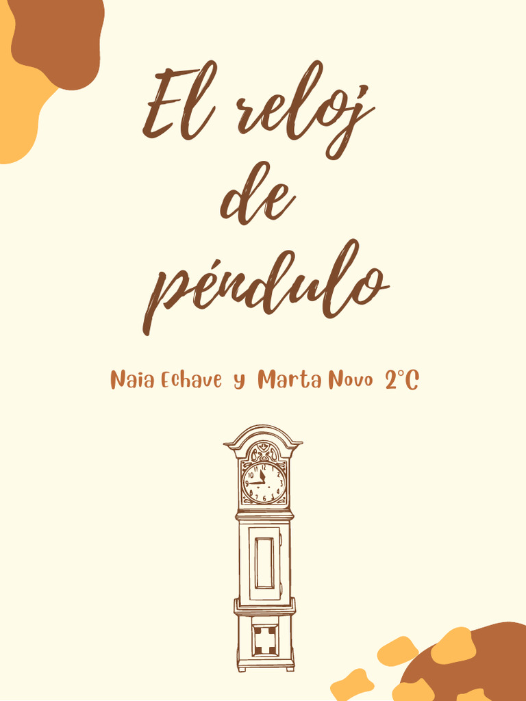Reloj de Péndulo: Historia y Mecanismo | PDF | Ciencias sociales
