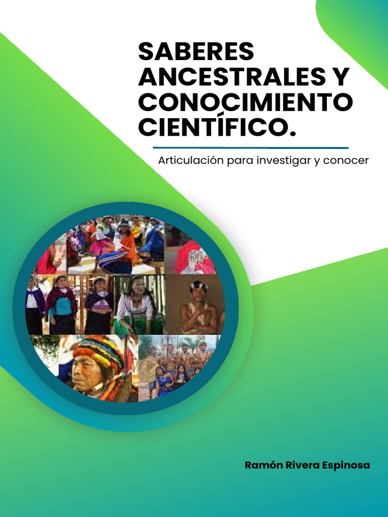 Saberes Ancestrales y Ciencia: Un Enlace | PDF | Conocimiento | Science