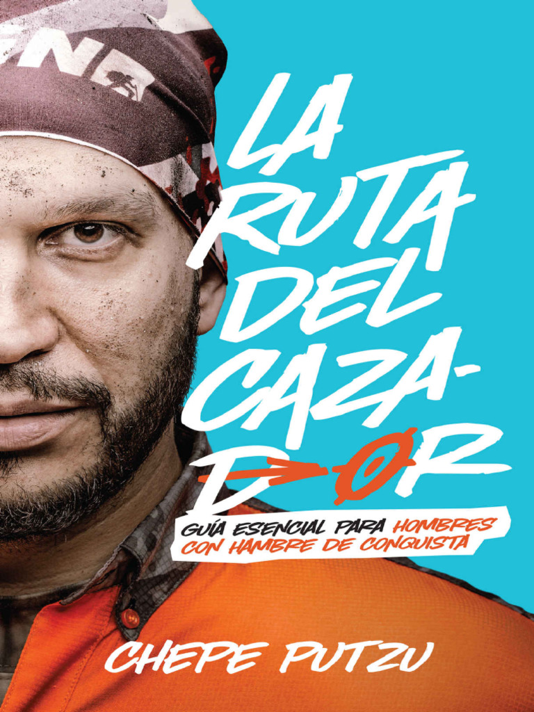 La Ruta Del Cazador - Guia Esenc - Chepe Putzu | PDF | Caza | León