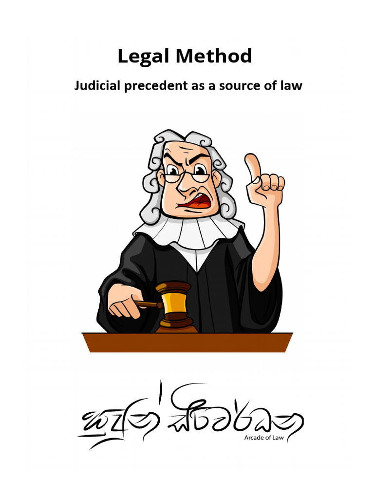 Legal Method: Judicial Precedent As A Source of Law | PDF