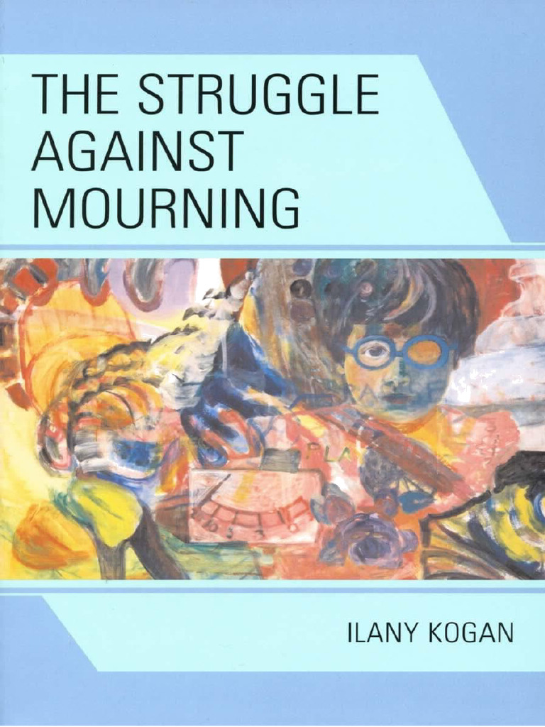 The Struggle Against Mourning | PDF
