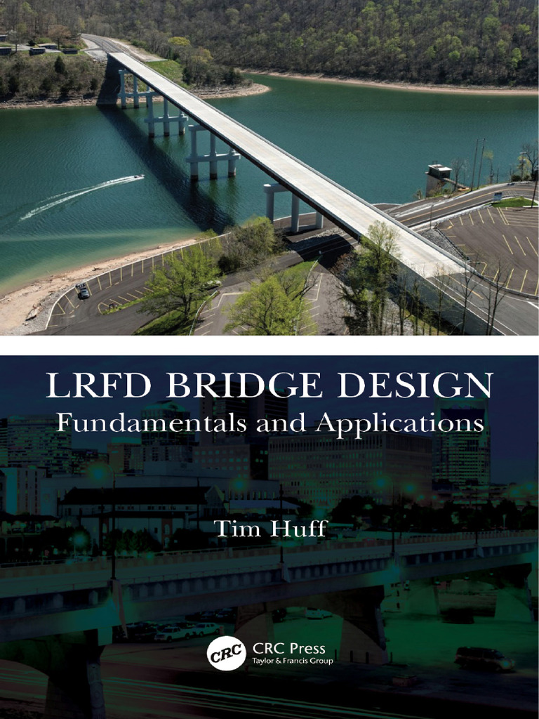 Tim Huff - LRFD Bridge Design - Fundamentals and Applications-CRC Press (2022) | PDF | Bending ...