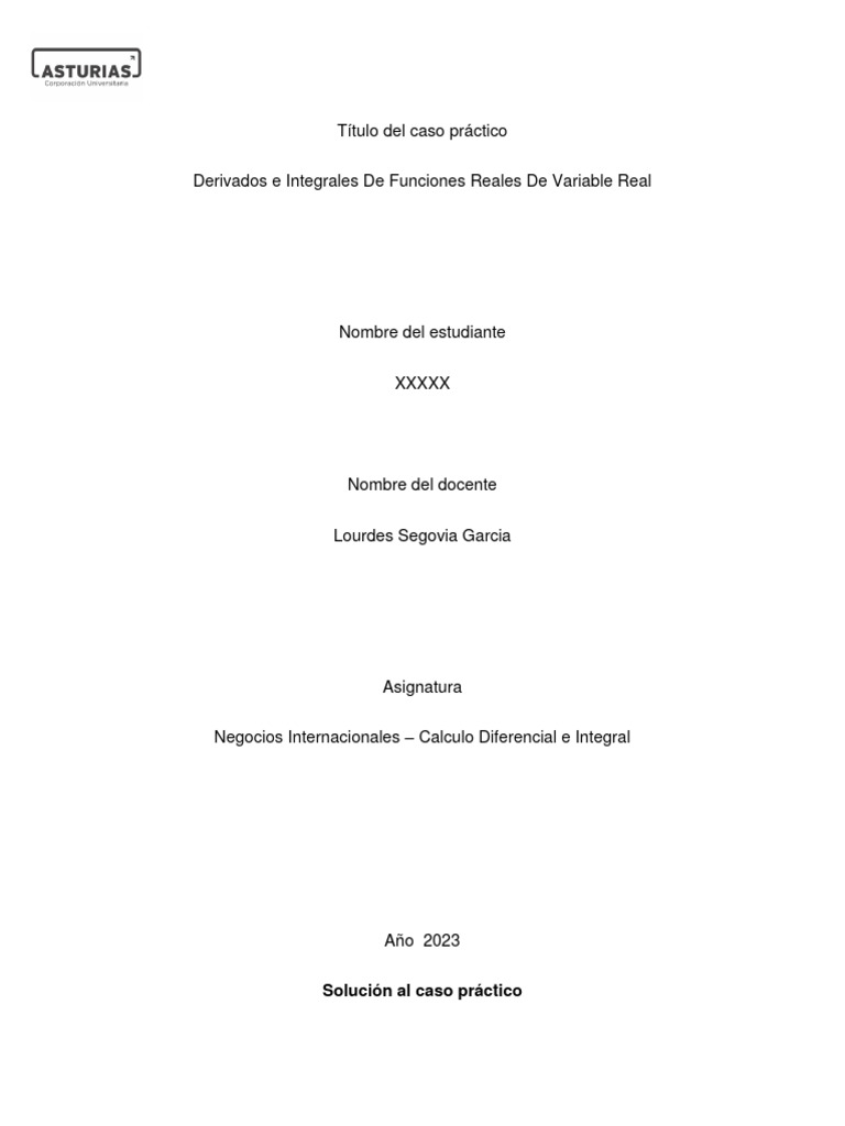 CASO PRACTICO 2 Derivados e Integrales de Funciones Reales de Variable Real | PDF | Integral ...