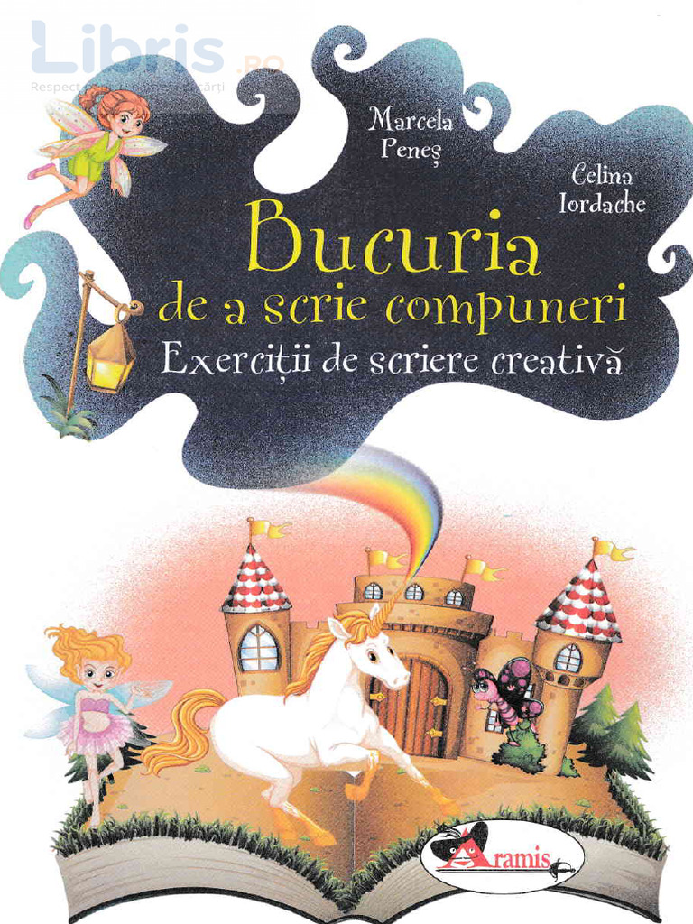 Bucuria de A Scrie Compuneri - Marcela Penes, Celina Iordache | PDF