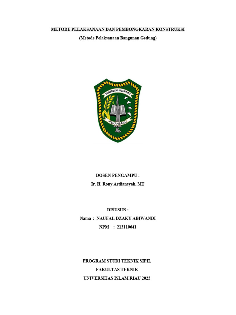 Metode Pelaksanaan Dan Pembongkaran Konstruksi - Naufal Dzaky Abiwandi - 213110641 | PDF ...