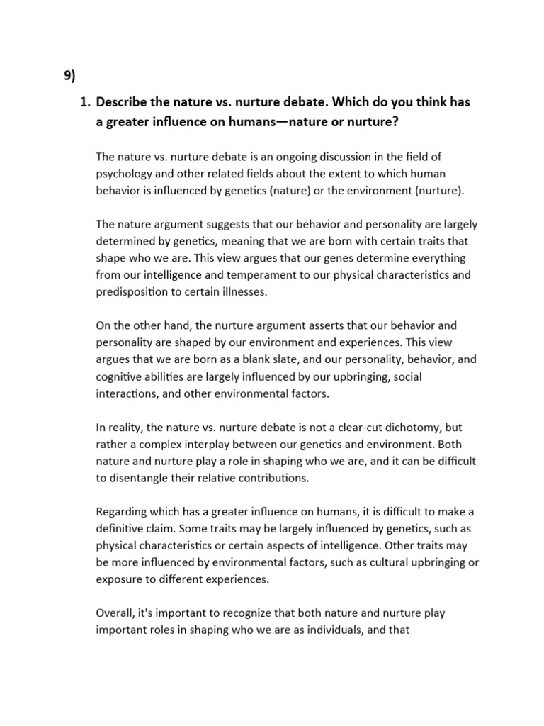 9) 1. Describe The Nature vs. Nurture Debate. Which Do You Think Has A ...