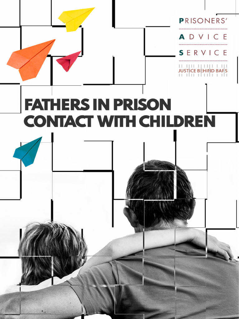 PAS Guide Fathers in Prison Contact With Children 1 | PDF