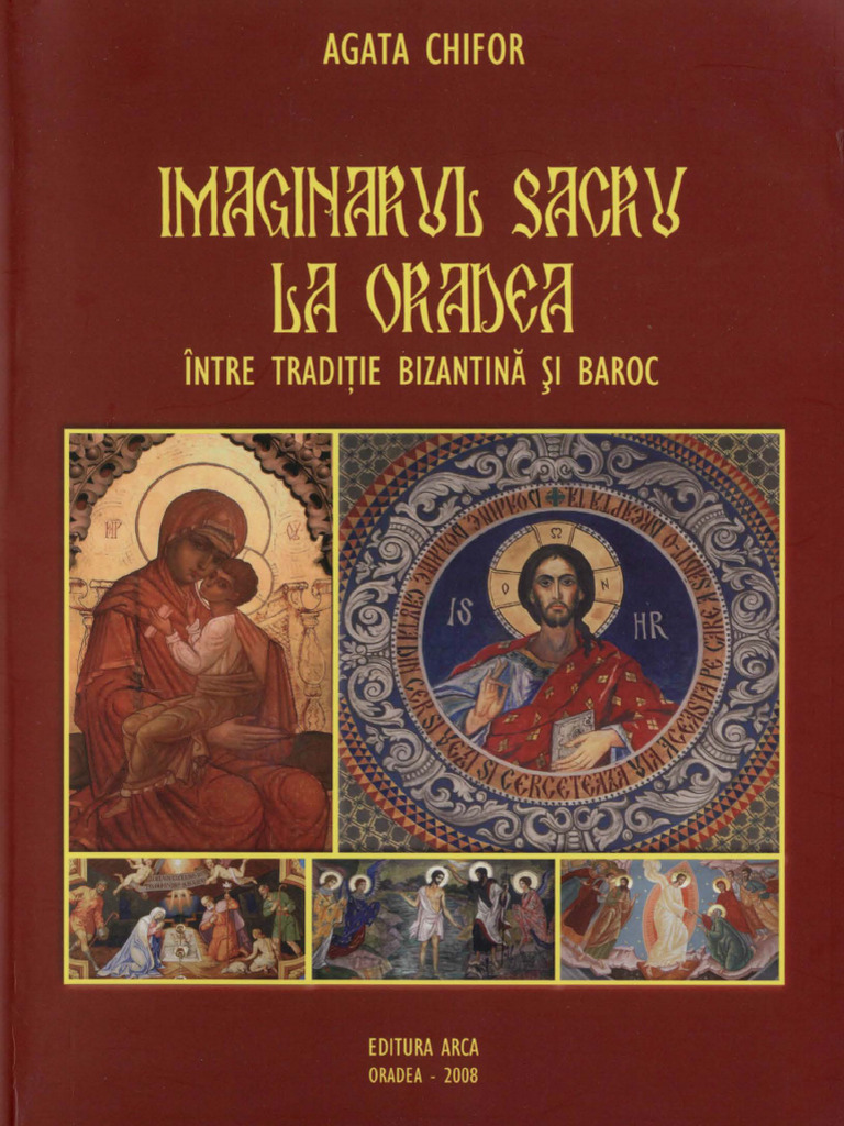 Chifor Agata Imaginarul Sacru La Oradea Bizantin Baroc 2008 | PDF