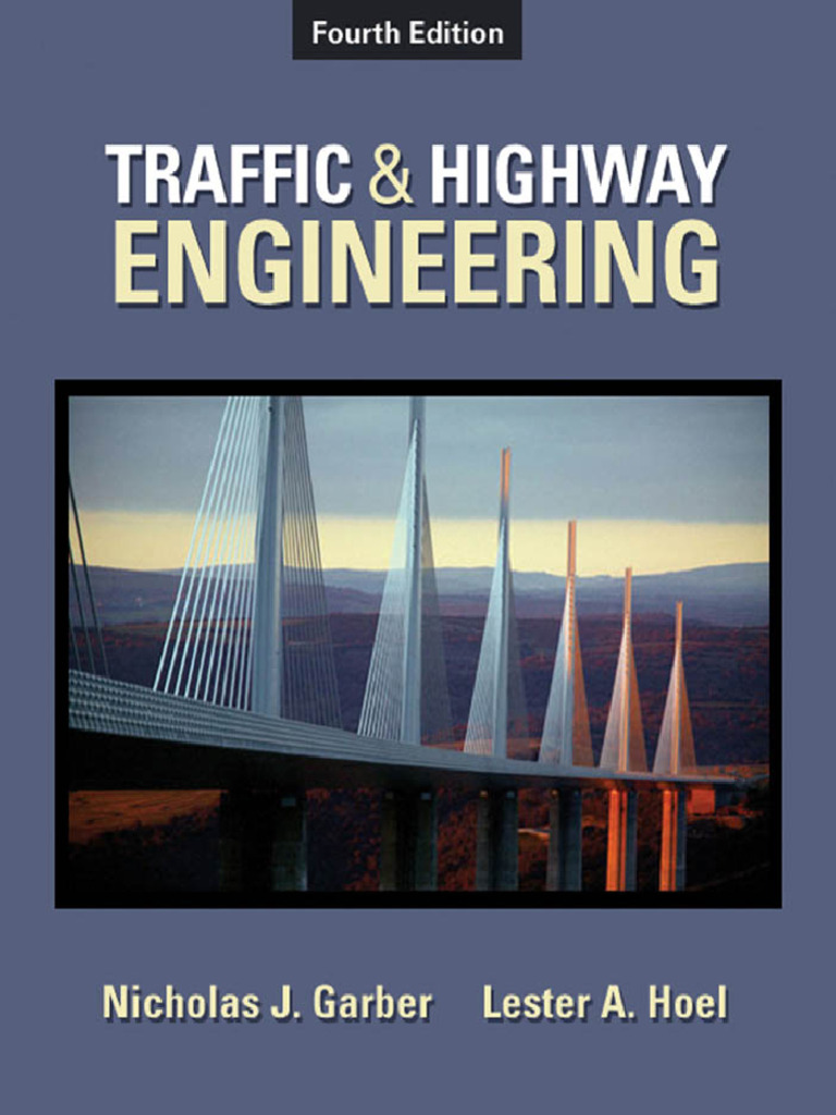 Traffic and Highway Engineering, Fourth Edition | PDF