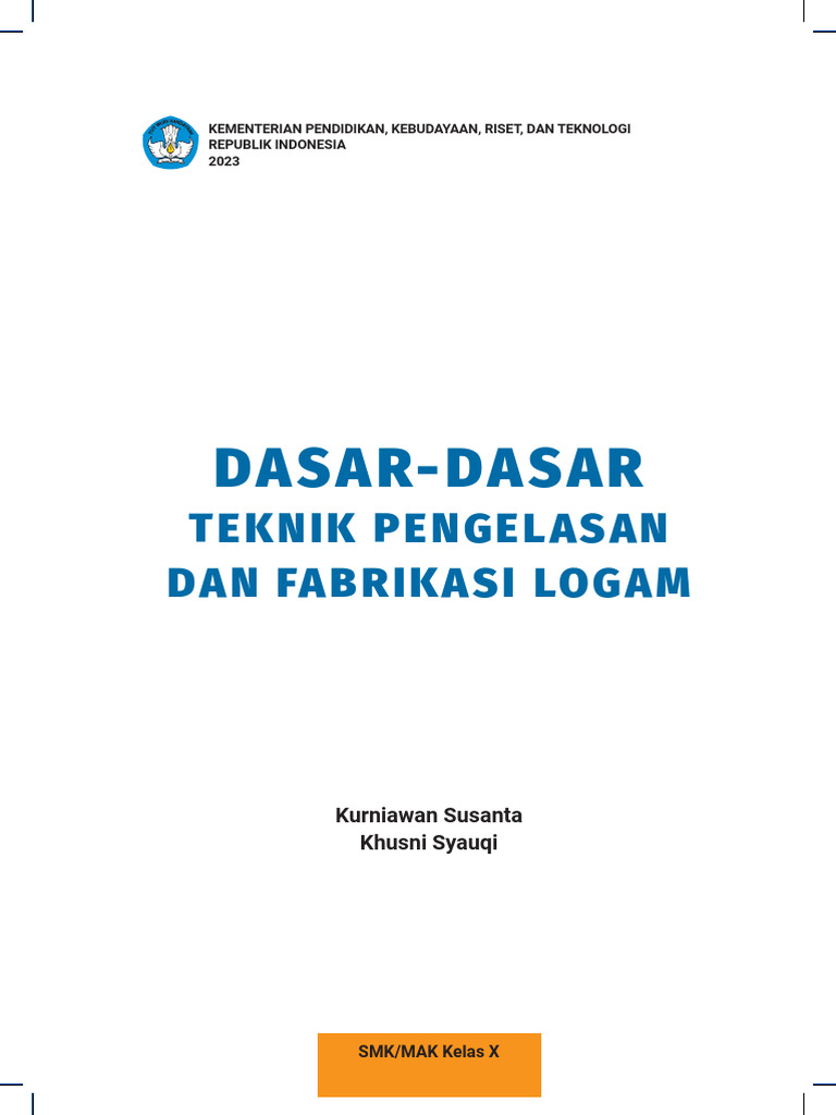 Dasar Teknik Pengelasan Dan Fabrikasi Logam BS KLS X | PDF