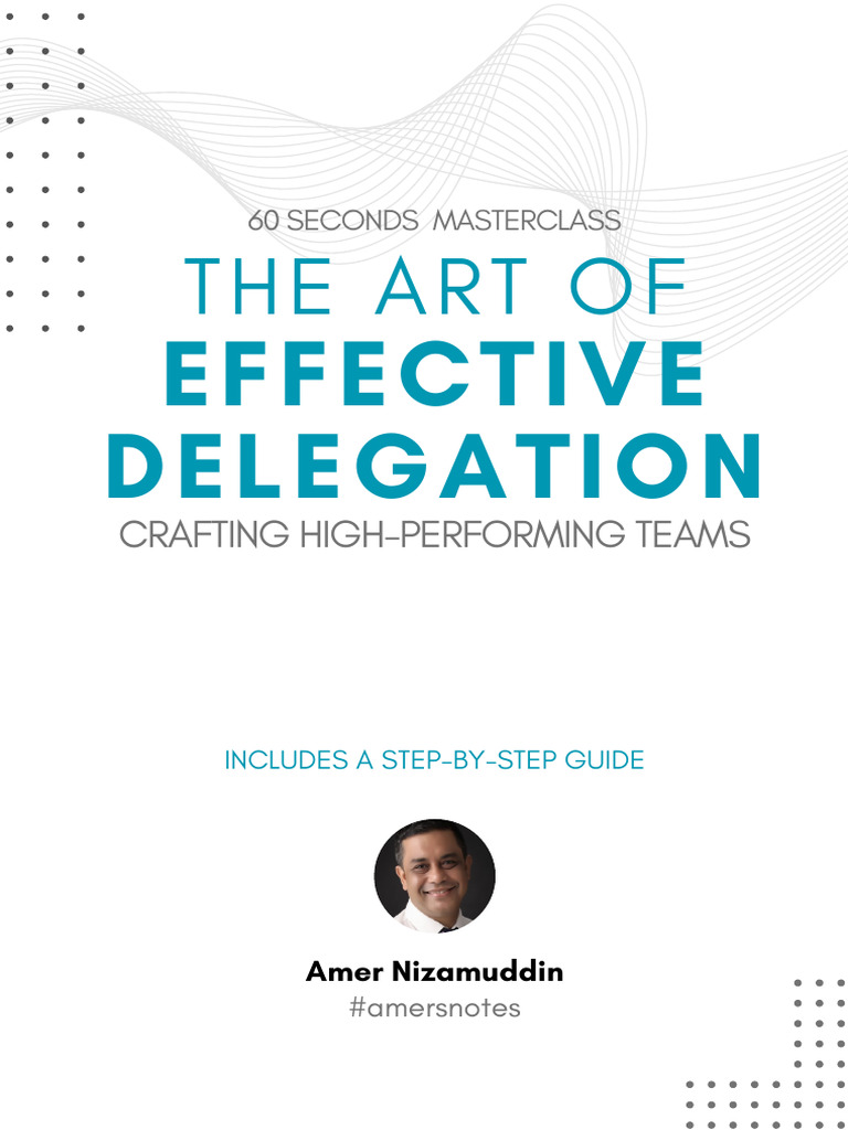 The Art of Effective Delegation | PDF | Decision Making | Empowerment