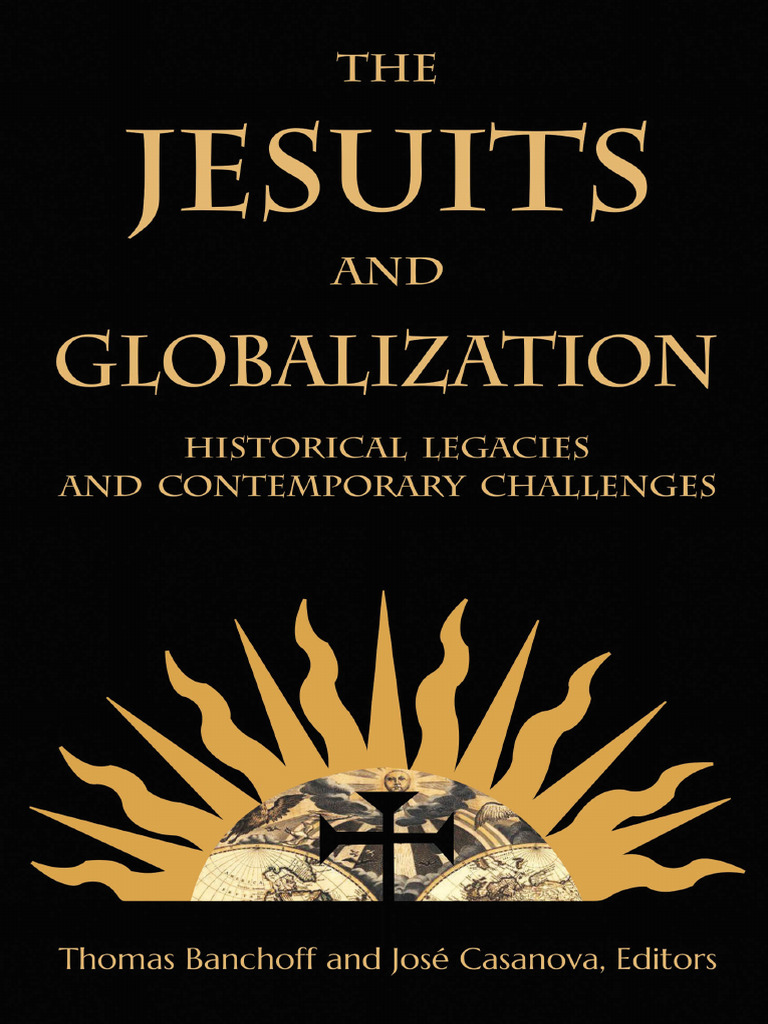 Thomas Banchoff - José Casanova - (Eds.) - The Jesuits and ...