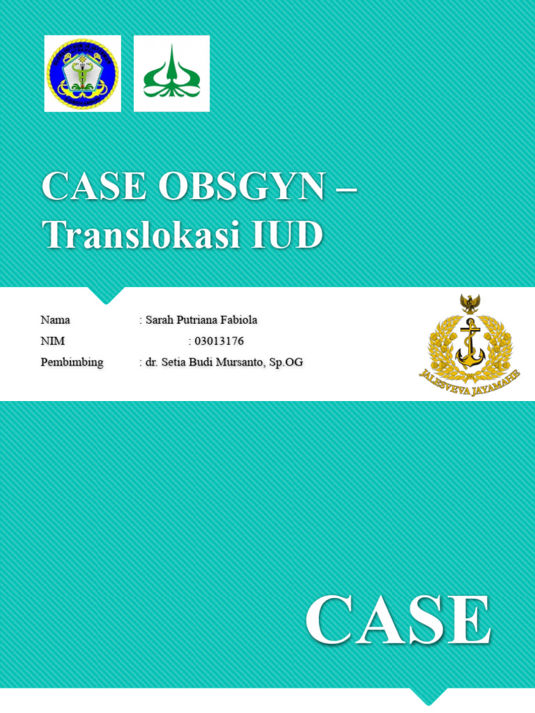 CASE OBSGYN - Translokasi IUD | PDF