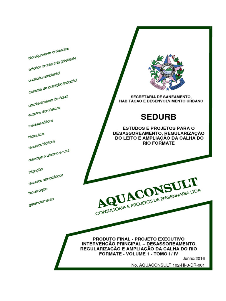 Estudos e Projetos para o Desassoreamento, Regularização Do Leito e ...