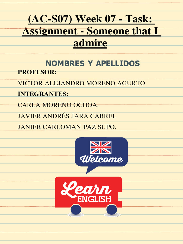AC-S07 - Week 07 - Task - Assignment - Someone That I Admire | PDF AC-S07 - Week 07 - Task - Assignment - Someone That I Admire | PDF