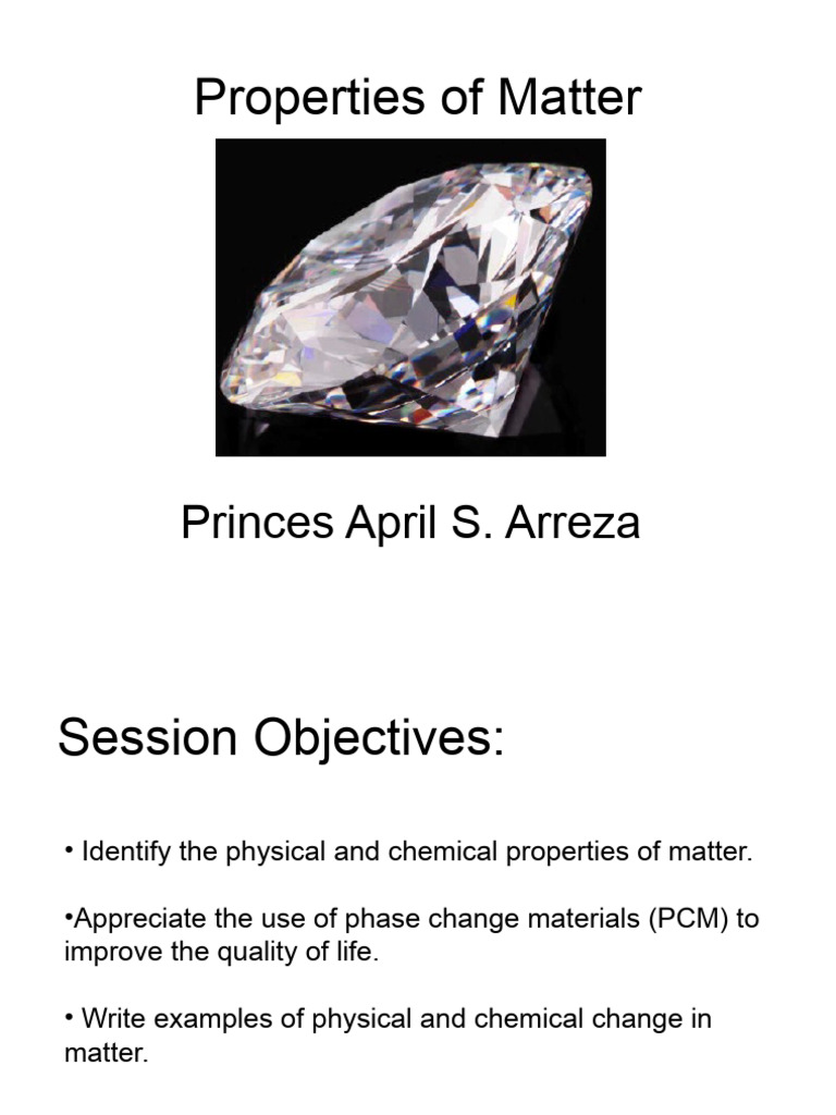 Properties of Matter and Changes in Matter | PDF | Matter | Phase (Matter)