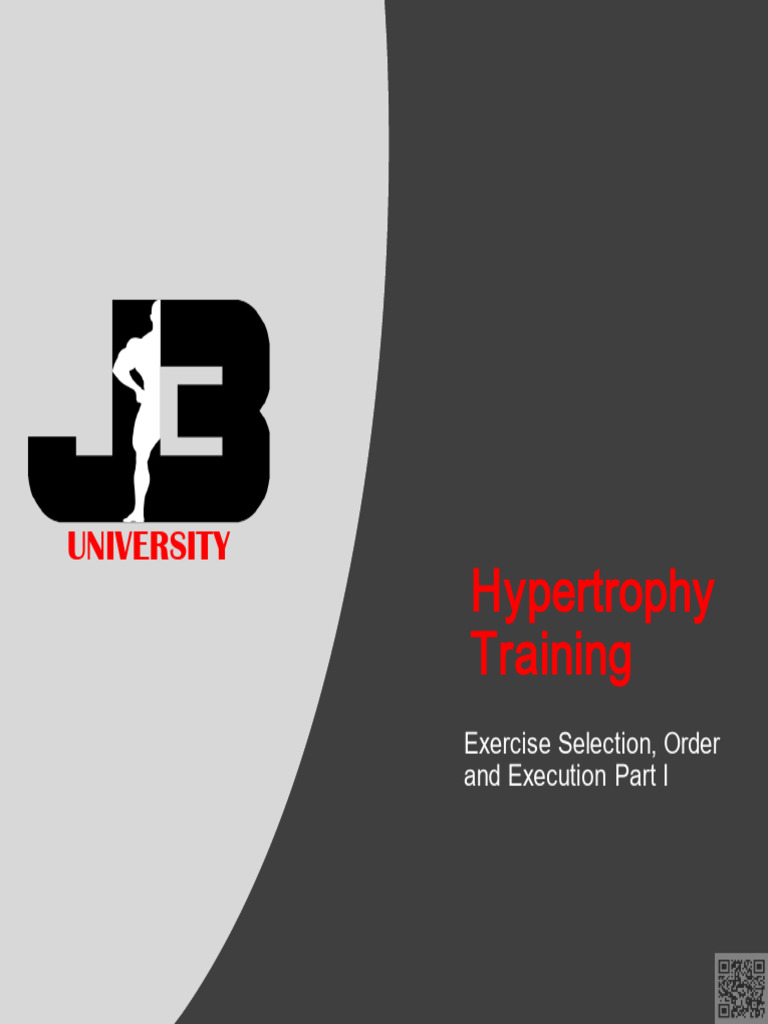 18 Hypertrophy Training Exercise Selection and Order Part I 2 | PDF