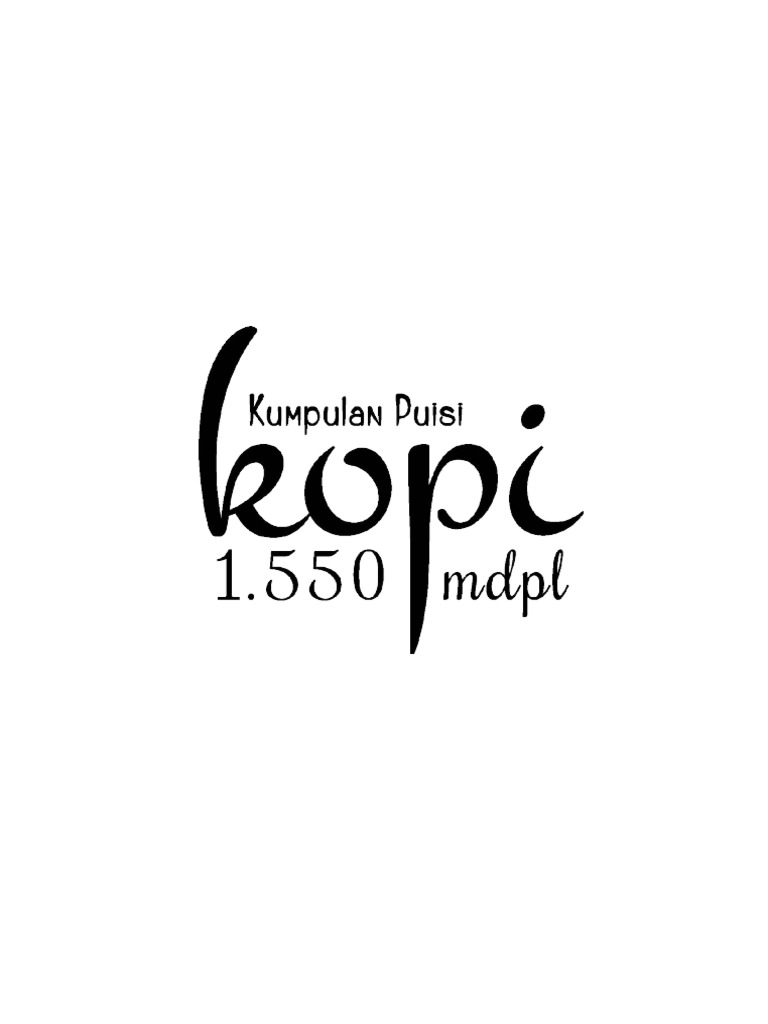 Kumpulan Puisi Kopi 1.550 MDPL - Fikar W Eda, Mustafa Ismail & Salman ...