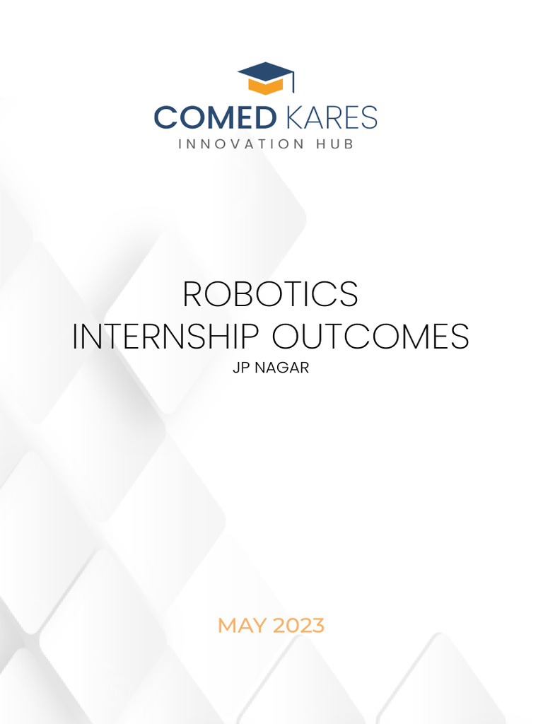 Robotics Internship Outcomes B1 | PDF | Robotics | Computer Vision