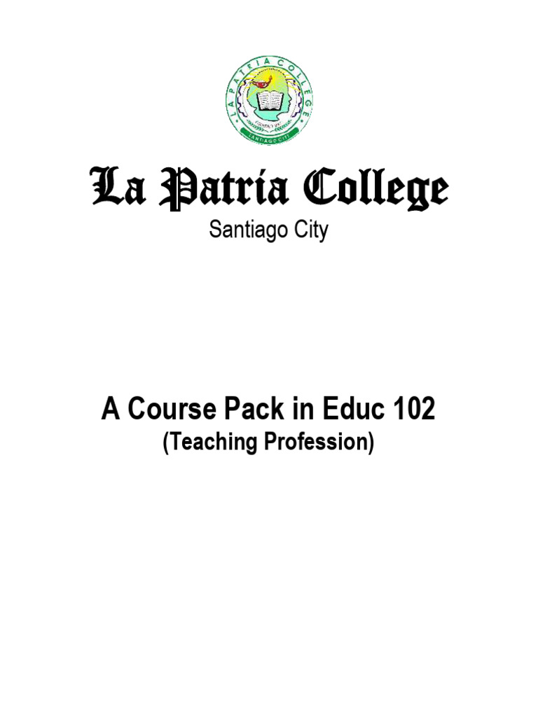 Educ 102: Teaching Profession Guide | PDF | Pragmatism | Idealism