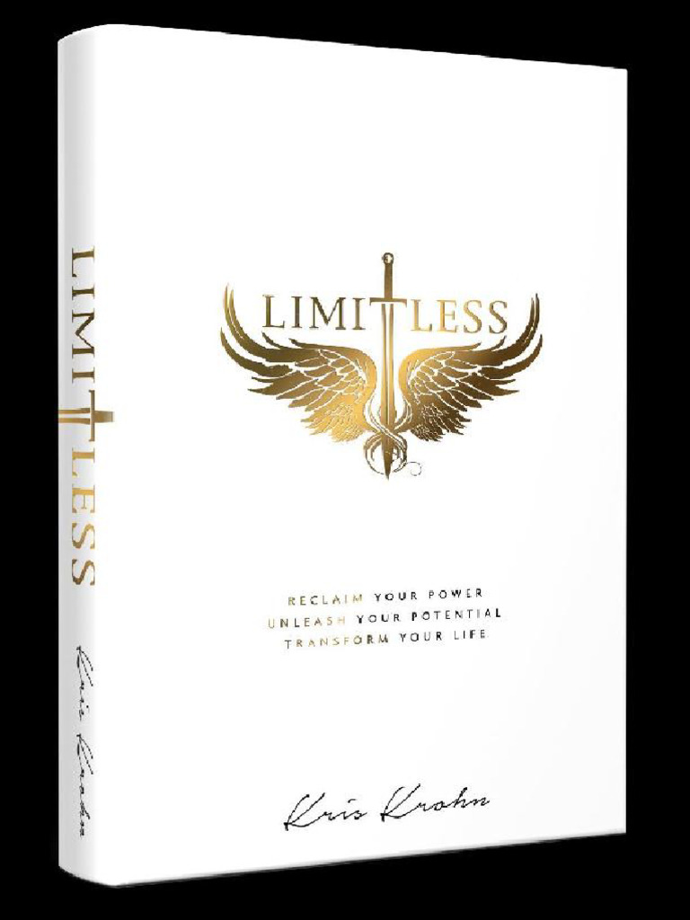 Limitless - Reclaim Your Power, Unleash You - Kris Krohn | PDF | Free Will | Experience