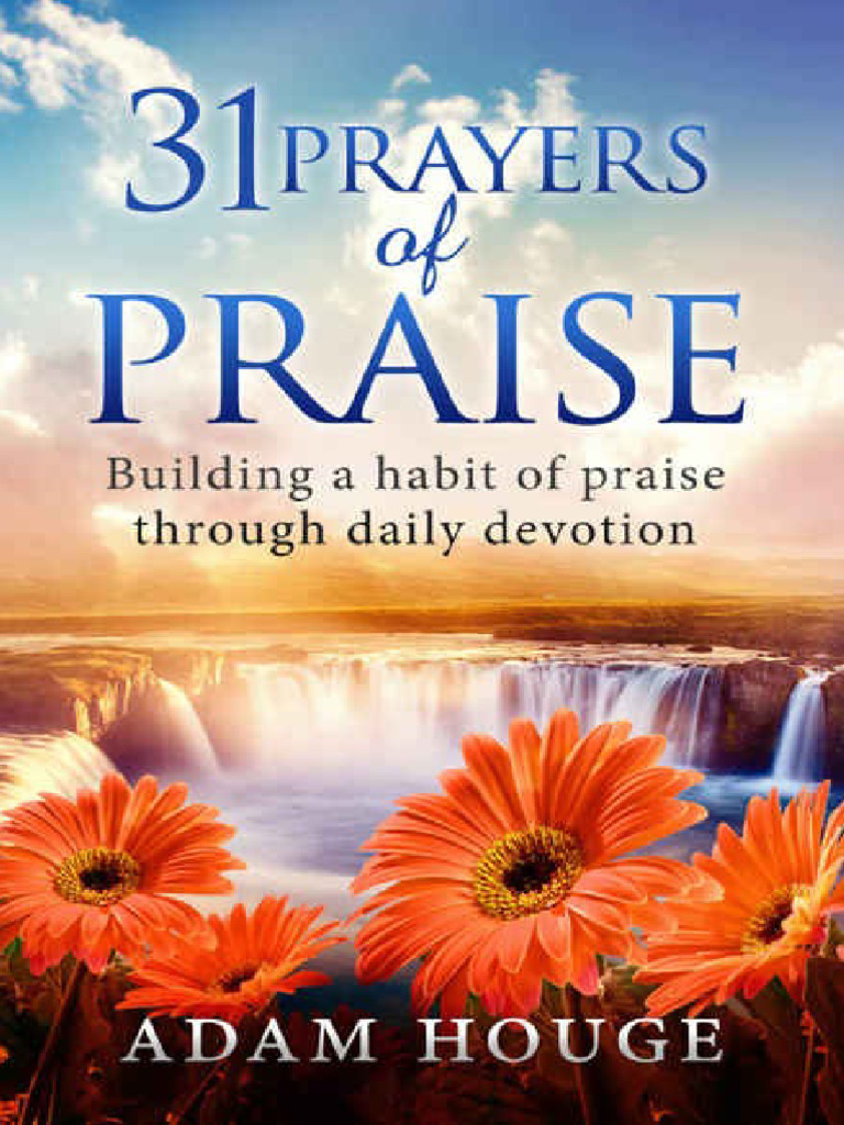 31 Prayers of Praise - Building - Adam Houge | PDF | Glory (Religion ...