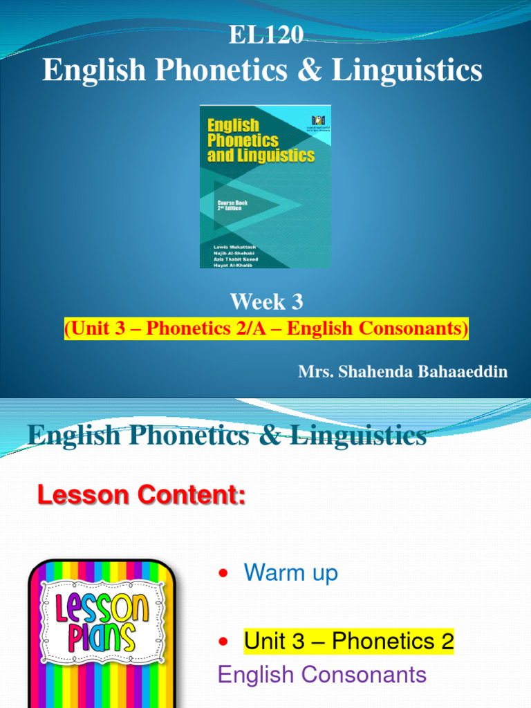 EL120 Week 3 - Unit 3 - Phonetics 2 - English Consonants | PDF | Phonetics | Larynx