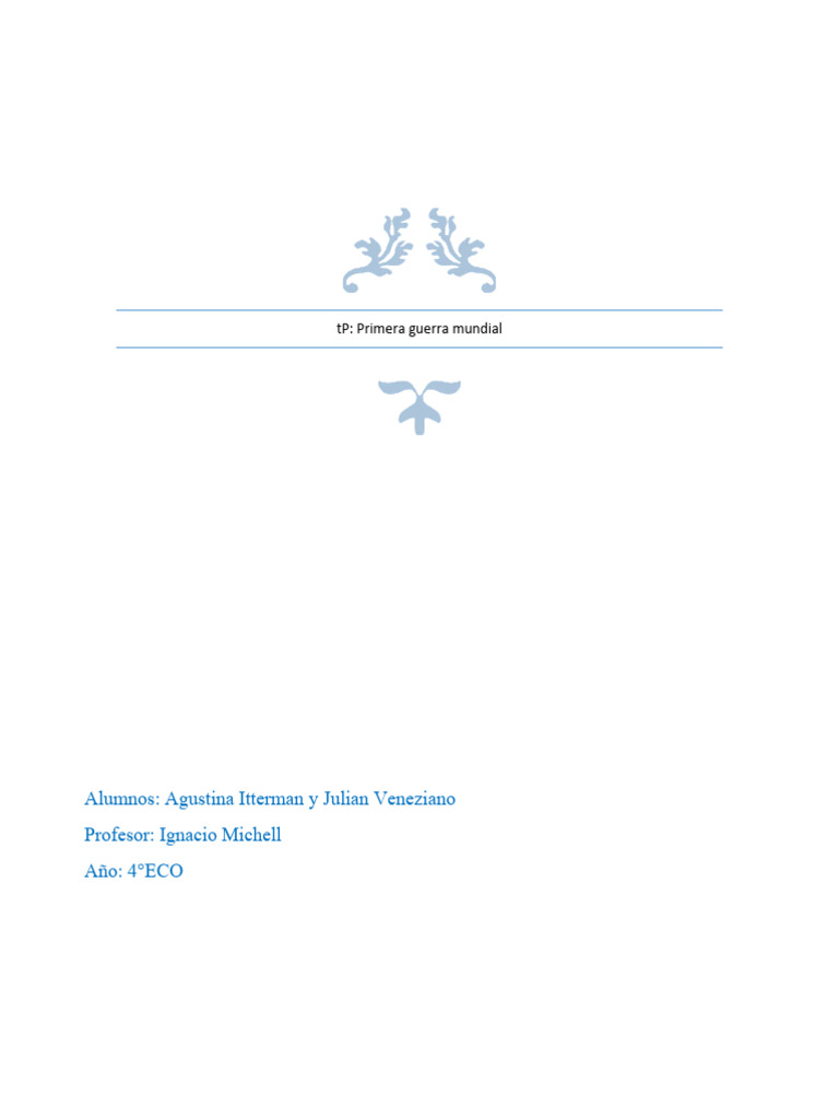 Julian Veneziano-Agustina Itterman - 4° ECO - TP - Primera Guerra Mundial | PDF | Austria ...