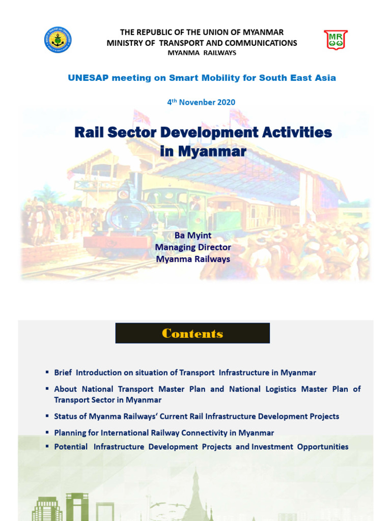 Rail Sector Development Activities in Myanmar-Mr. Ba Myint, Managing ...