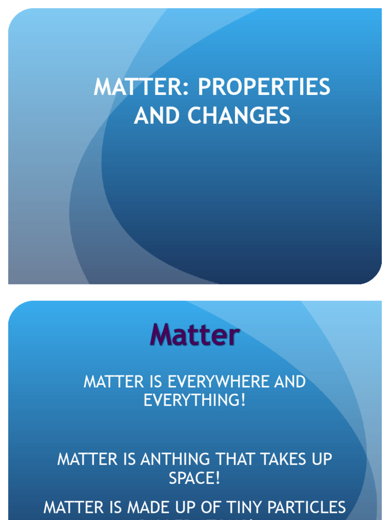 Matter Properties and Changes | PDF | Matter | Liquids