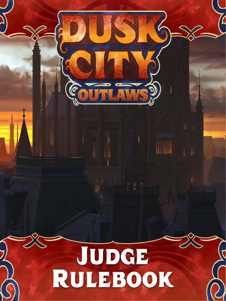 Dusk City Outlaws - Judge Rulebook | PDF | Luck | Heat