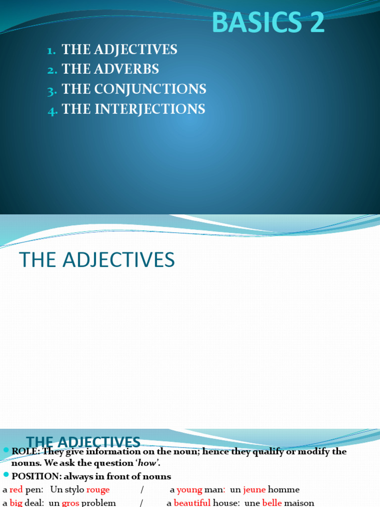 Basics 2 The Adjectives, Adverbs, Conjunctions, Interjections | PDF | Adverb | Adjective