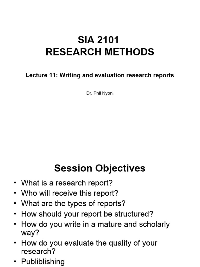 SIA 2101 - Lecture 11 - Writing and Evaluation Research Reports | PDF | Statistics | Qualitative ...