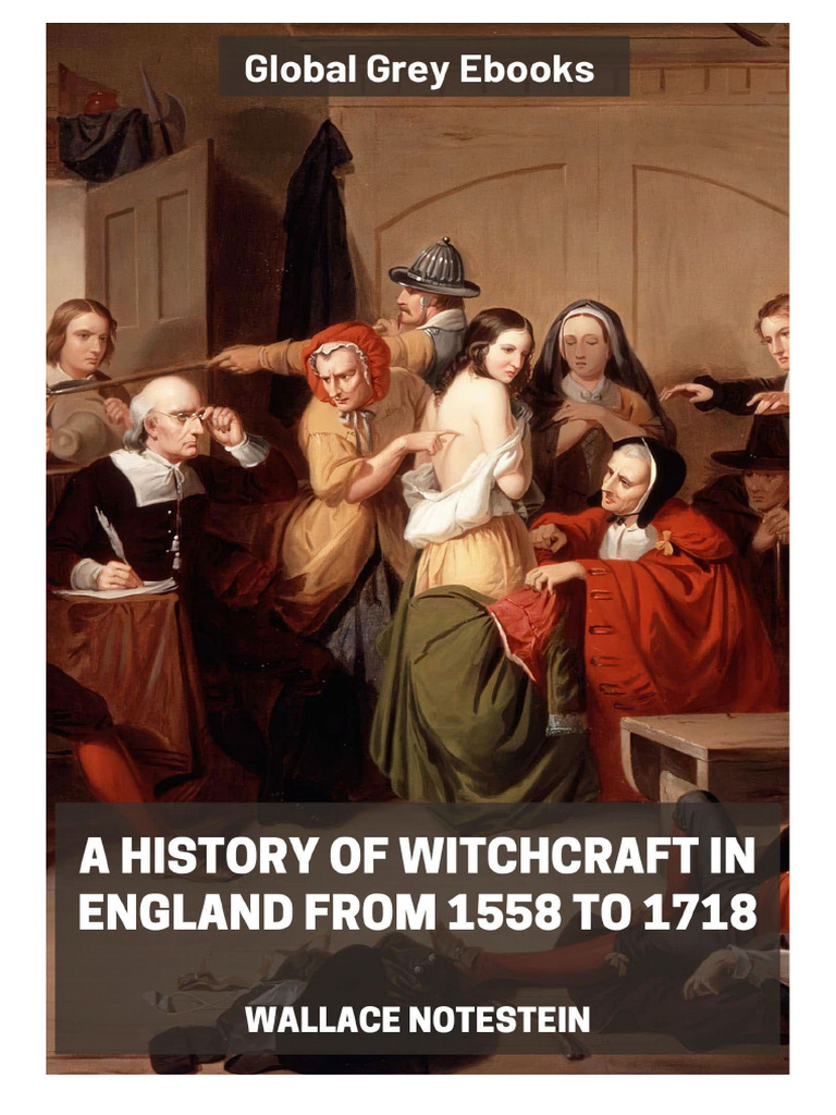Wallace Notestein - History of Witchcraft in England | PDF | Witchcraft ...