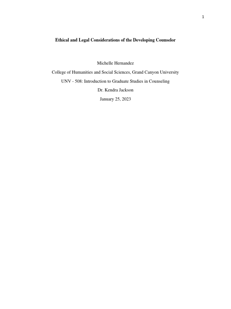 UNV 508 Ethical and Legal Considerations of The Developing Counselor ...