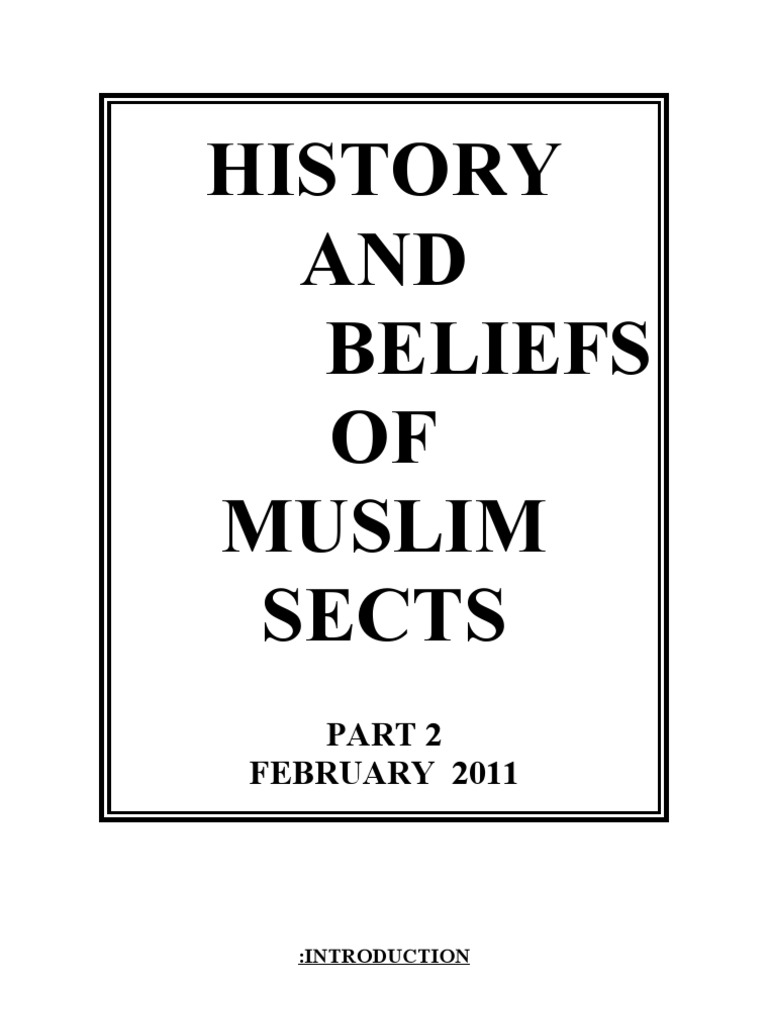 History and Beliefs of Muslim Sects: Understanding the Past to Avoid ...