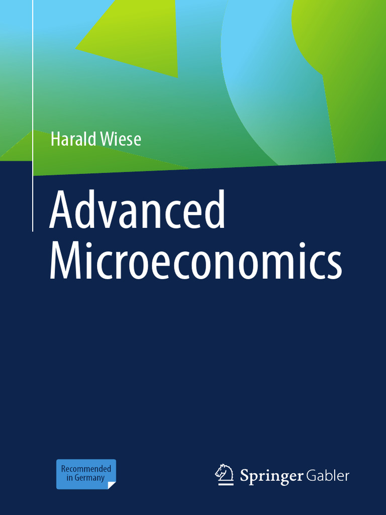 Harald Wiese (Auth.) - Advanced Microeconomics (2021, Springer Gabler ...