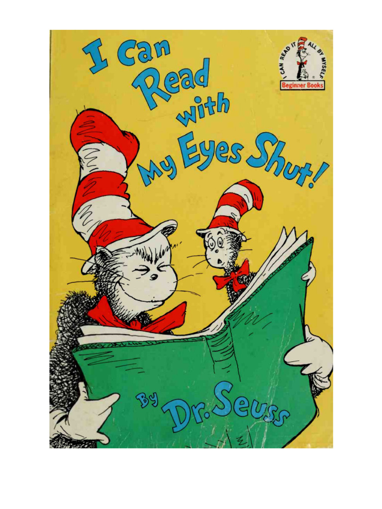 I Can Read With My Eyes Shut by Dr. Seuss | PDF