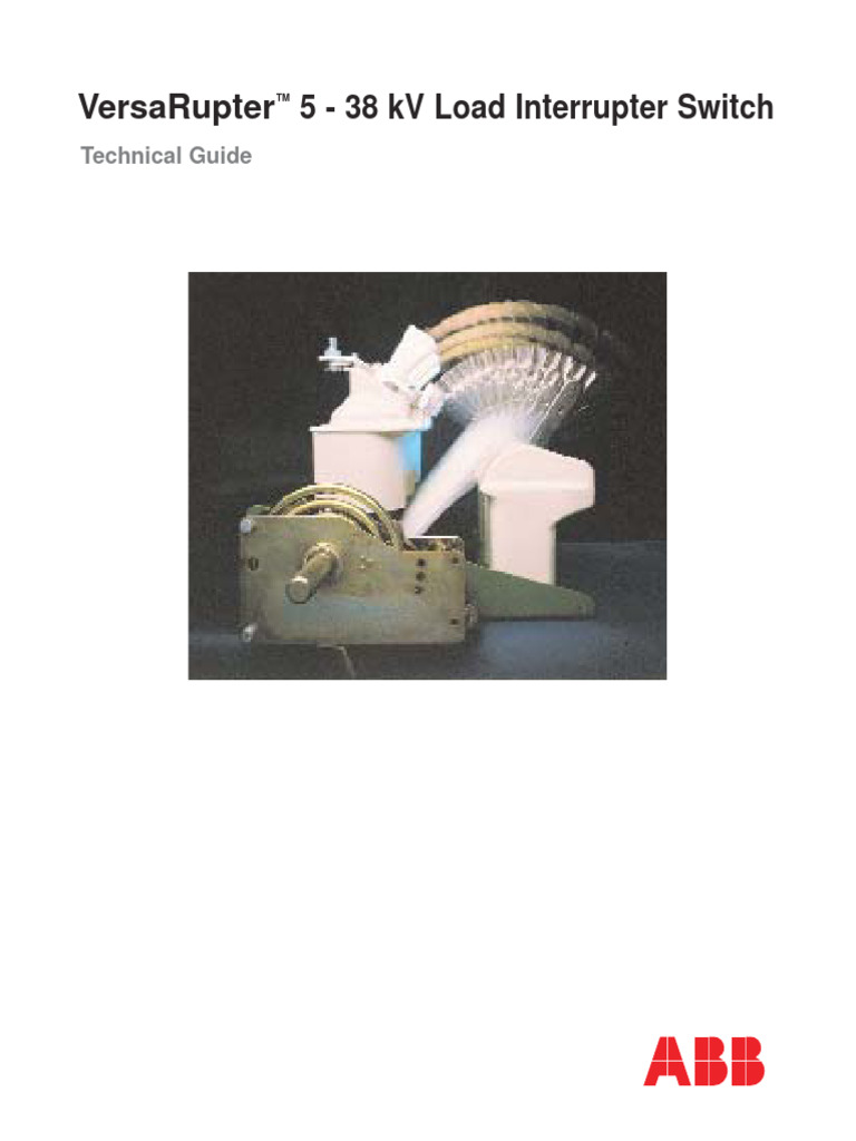 VersaRupter TECH GUIDE | PDF | Switch | Fuse (Electrical)